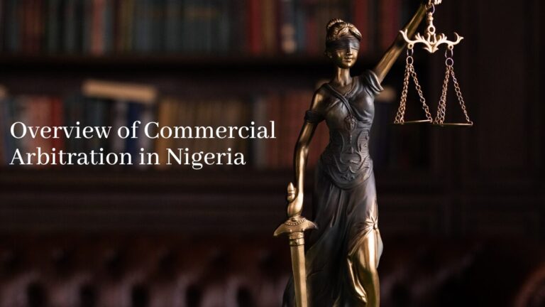 OVERVIEW OF COMMERCIAL ARBITRATION IN NIGERIA – LawCare Nigeria